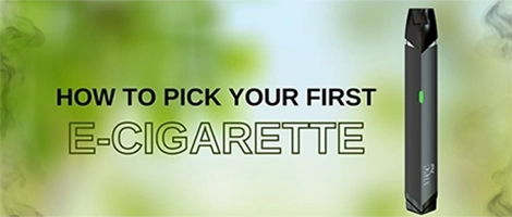 How to Pick your First e-Cigarette - NVEE UK
